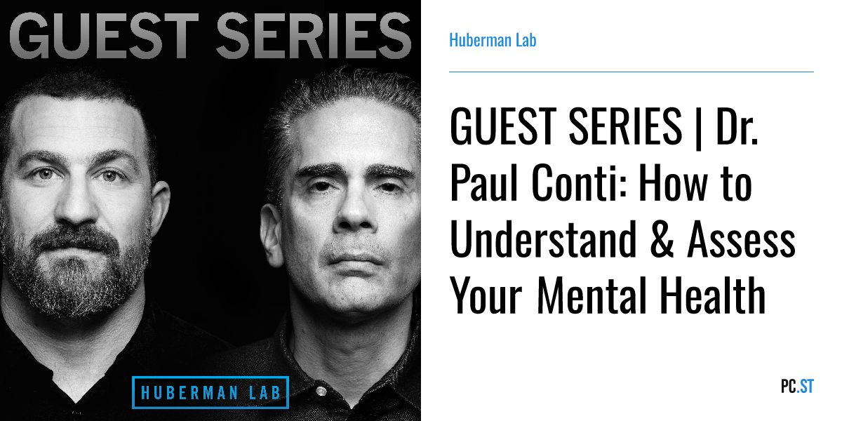 GUEST SERIES | Dr. Paul Conti: How to Understand & Assess Your Mental ...