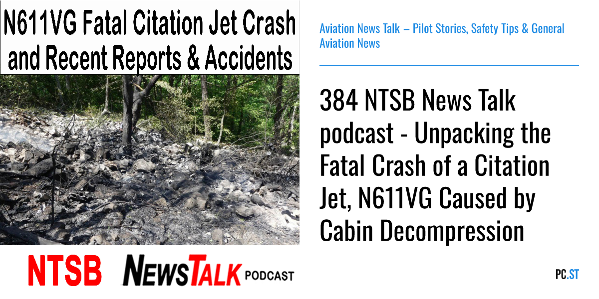 384 NTSB News Talk podcast - Unpacking the Fatal Crash of a Citation ...