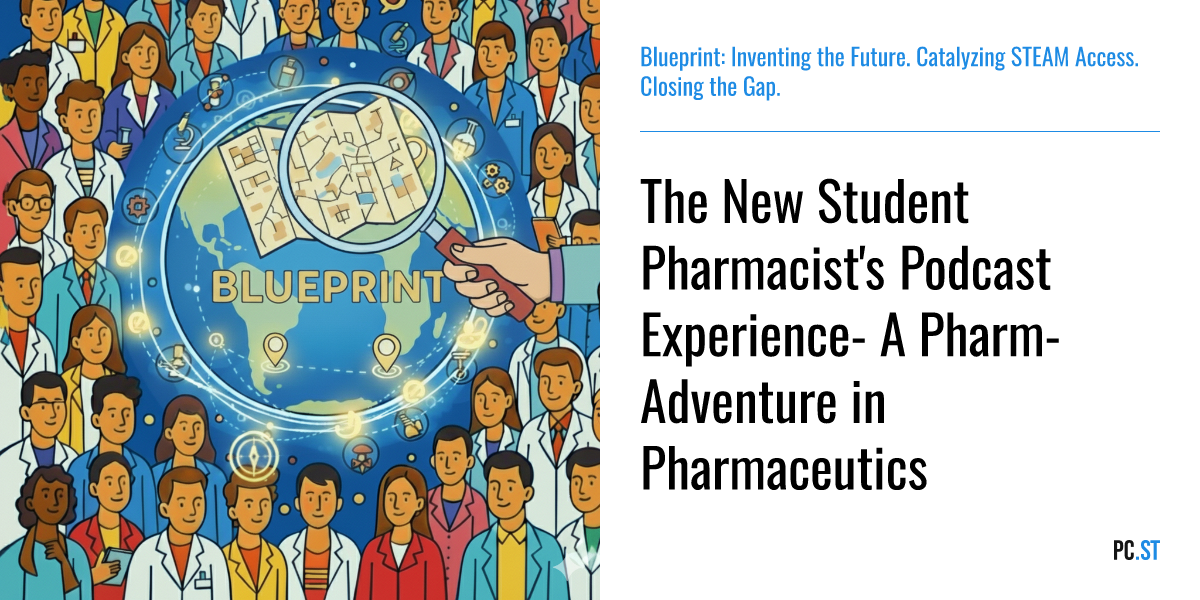 The New Student Pharmacist's Podcast Experience- A Pharm-Adventure in ...