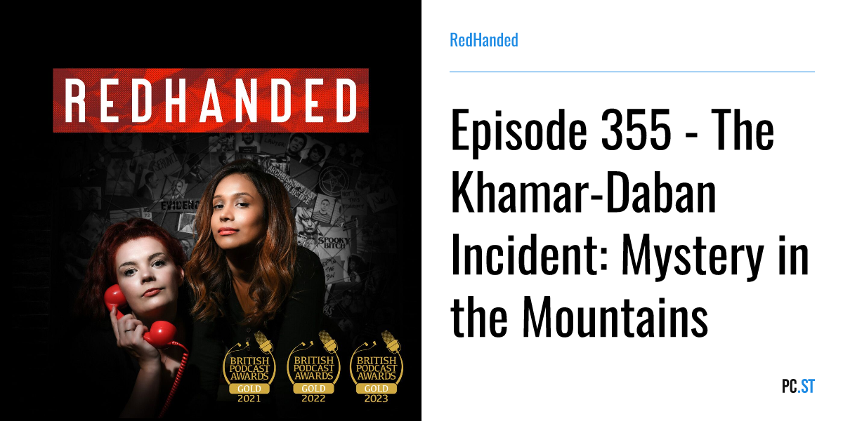 Episode 355 - The Khamar-Daban Incident: Mystery in the Mountains ...