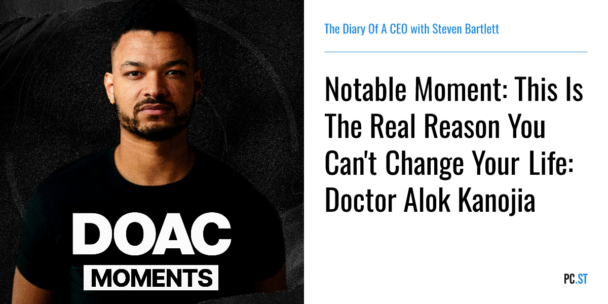Notable Moment: This Is The Real Reason You Can't Change Your Life ...