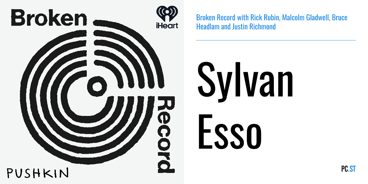 Sylvan Esso – Broken Record with Rick Rubin, Malcolm Gladwell, Bruce ...