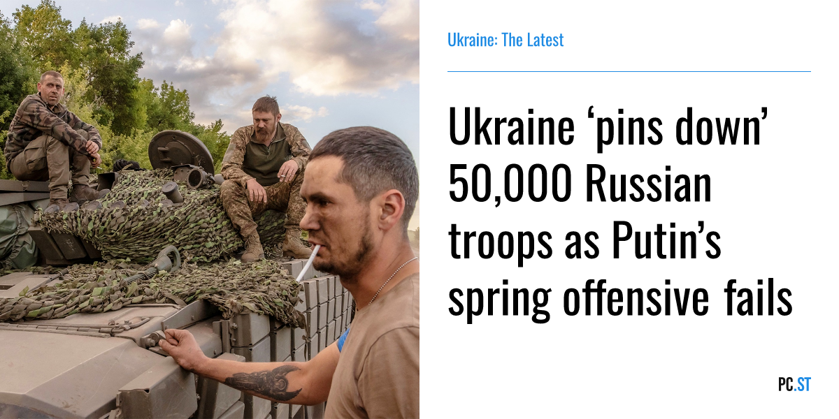 Ukraine ‘pins down’ 50,000 Russian troops as Putin’s spring offensive ...