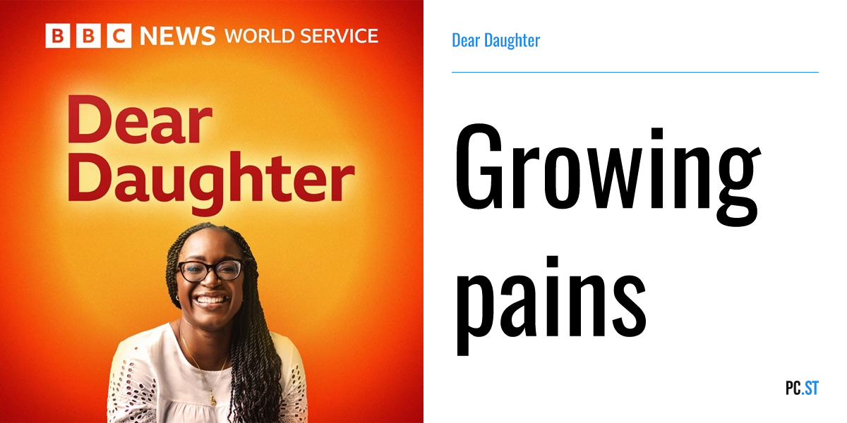 Growing pains – Dear Daughter – PC.ST