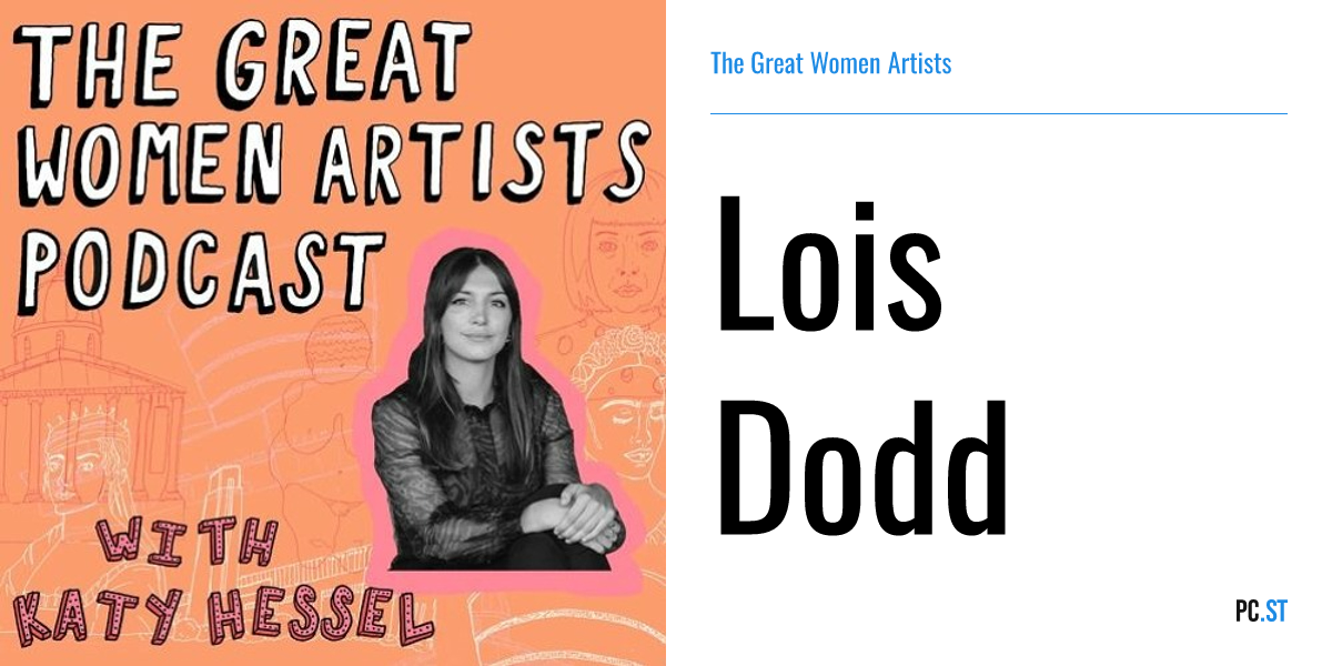 Lois Dodd – The Great Women Artists – PC.ST