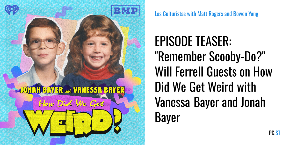 EPISODE TEASER: "Remember Scooby-Do?" Will Ferrell Guests on How Did We ...