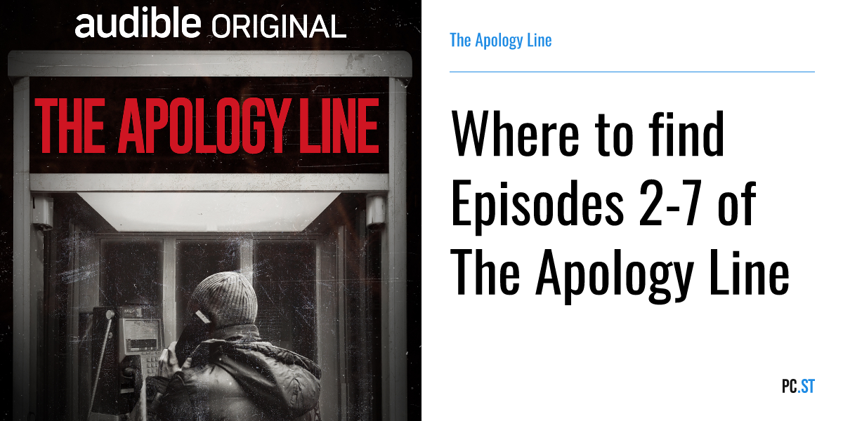 Where to find Episodes 2-7 of The Apology Line – The Apology Line – PC.ST