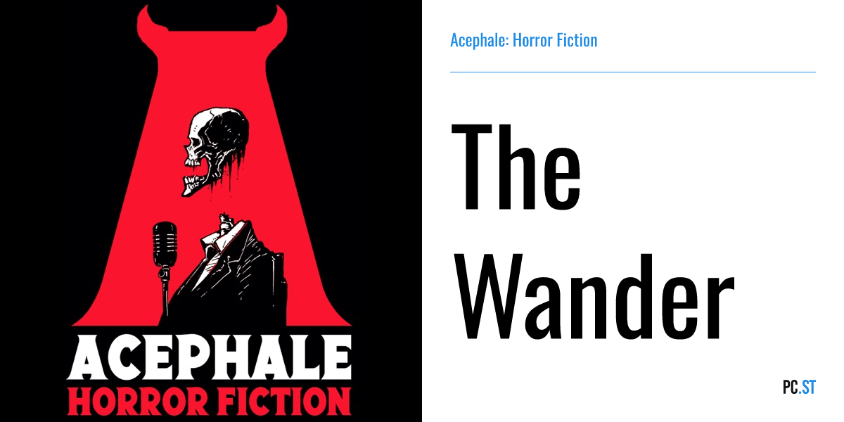 The Wander – Acephale: Horror Fiction – PC.ST