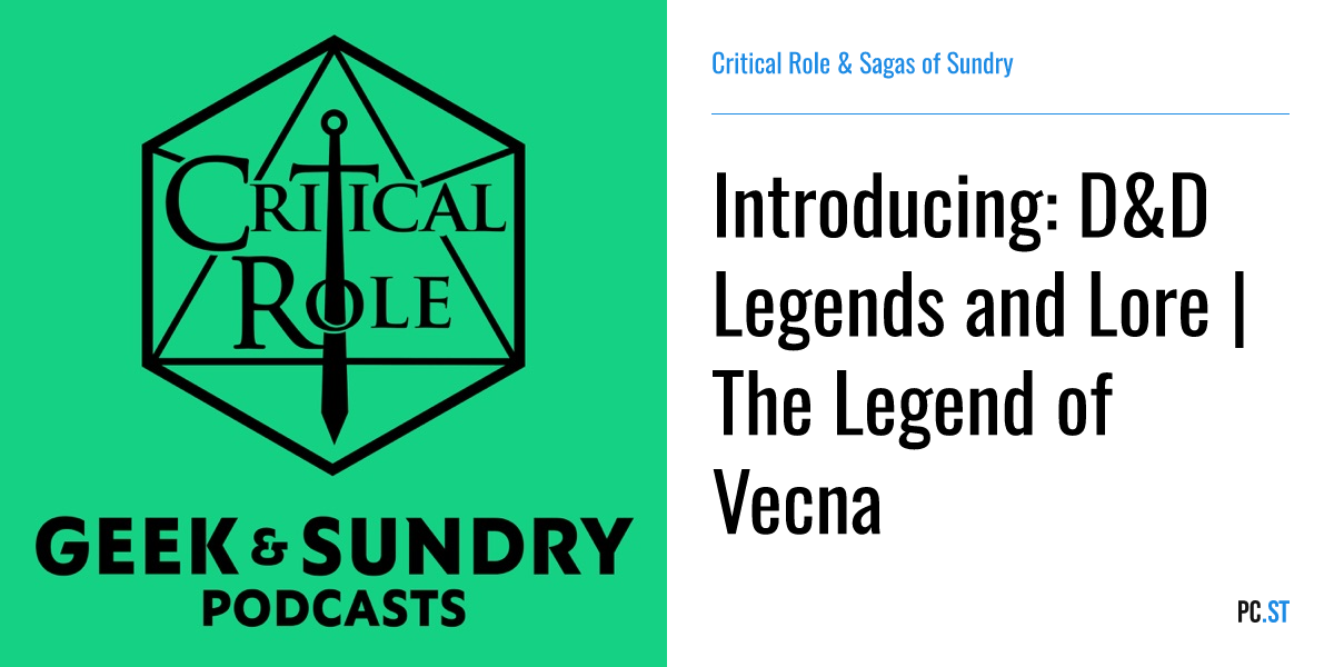 Introducing: D&D Legends and Lore | The Legend of Vecna – Critical Role ...